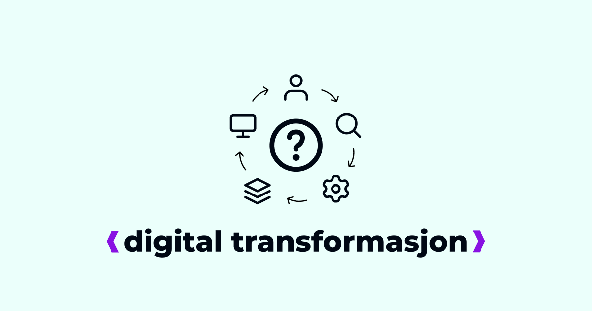 Digital transformasjon forklart med færre enn 50 ord | Item